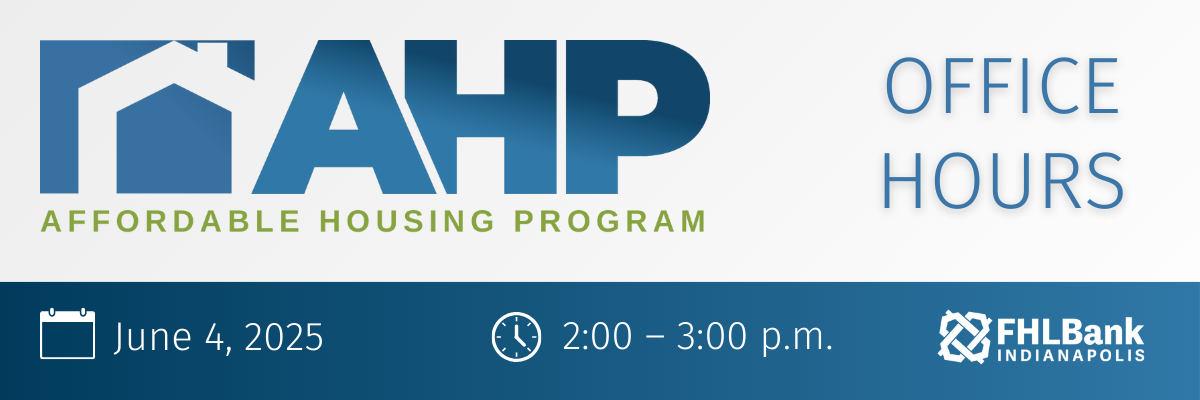 Affordable Housing Program Office Hours - Federal Home Loan Bank of Indianapolis